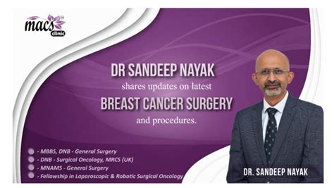 Dr Sandeep Nayak Shares Updates On Latest Breast Cancer Surgery And