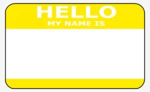 Hello My Name Is PNG Download Transparent Hello My Name Is PNG Images For Free NicePNG