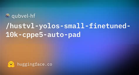 Qubvel Hf Hustvl Yolos Small Finetuned 10k Cppe5 Auto Pad Hugging Face