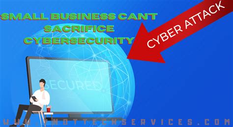 Small Business Cant Sacrifice Cybersecurity Y Not Tech Services Lethbridge Ab It Company