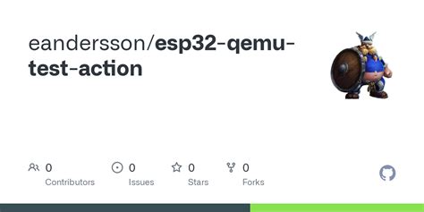 Github Eanderssonesp32 Qemu Test Action