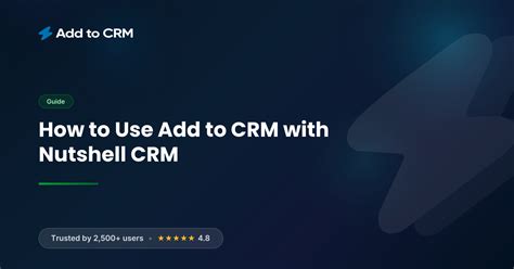 How To Use Add To Crm With Nutshell Crm Add To Crm