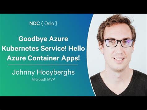 Free Video Goodbye Azure Kubernetes Service Hello Azure Container Apps From Ndc Conferences