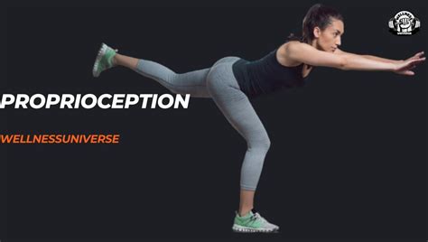 proprioception unlocking your body s hidden superpower wellnessuniverse
