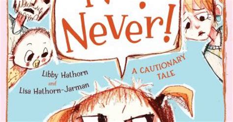 No Never A Cautionary Tale By Libby Hathorn And Lisa Hathorn Jarman Greater Dandenong