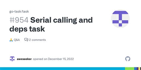 serial calling and deps task · go task task · discussion 954 · github