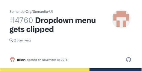 Dropdown Menu Gets Clipped Issue Semantic Org Semantic UI GitHub