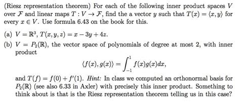 Solved Riesz Representation Theorem For Each Of The