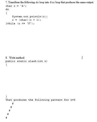 Solved 7 Transform The Following Do Loop Into For Loop That