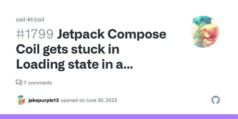 Jetpack Compose Coil Gets Stuck In Loading State In A Lazycolumn That