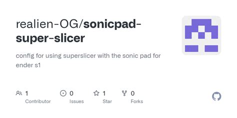Github Realien Og Sonicpad Super Slicer Config For Using Superslicer With The Sonic Pad For