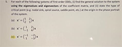 Solved 5 For Each Of The Following Systems Of First Order Chegg Com
