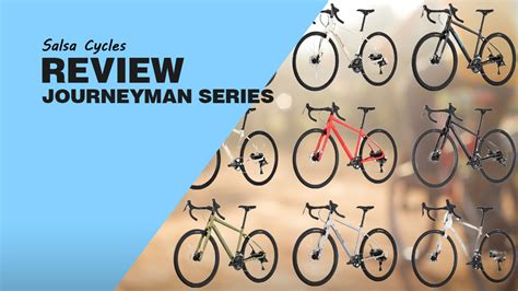 Salsa Cycles Journeyman Series Review