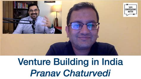 pranav chaturvedi such conversations matter