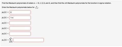 solved find the maclaurin polynomial of orders n 0 1 2 3 and