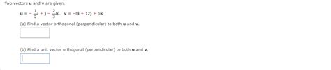 Solved Two Vectors U And V Are Chegg Com
