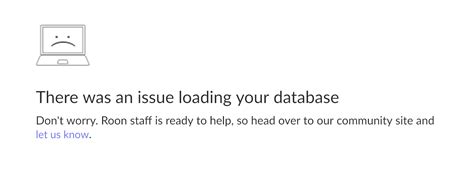 Roon Update Now Means There Is An Issue Loading My Database Nucleus