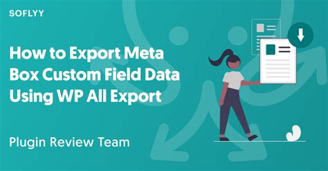 how to export meta box custom field data using wp all export