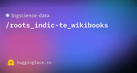 Bigscience Data Roots Indic Te Wikibooks · Datasets At Hugging Face