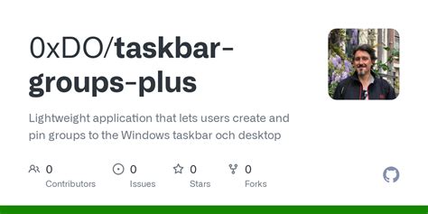 GitHub 0xDO Taskbar Groups Plus Lightweight Application That Lets Users Create And Pin Groups