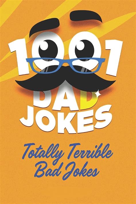 1001 Dad Jokes Totally Terrible Bad Jokes Indigo