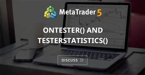 Ontester And Testerstatistics Scalping Mql4 And Metatrader 4