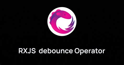 Rxjs Operator 28 Debounce Operator By Yuvaraj S Medium
