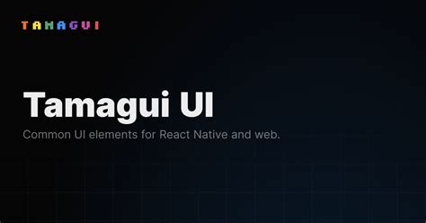 Tamagui Ui Tamagui — Style Library And Ui Kit For React