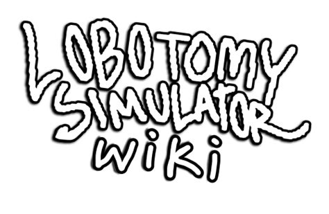 Discuss Everything About Lobotomy Simulator Wiki Fandom