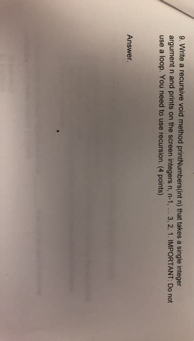 Solved 9 Write A Recursive Void Method Printnumbersint N