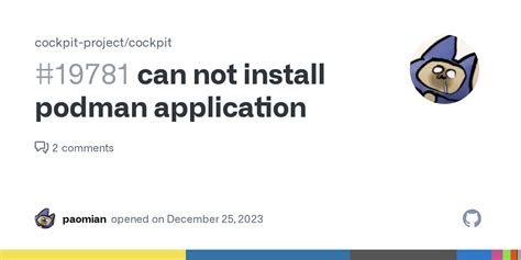 Can Not Install Podman Application · Issue 19781 · Cockpit Projectcockpit · Github