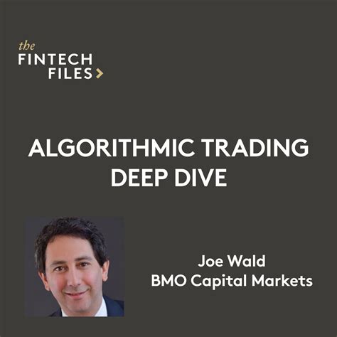 Algorithmic Trading Deep Dive Transparency Control And Best Execution Joe Wald Bmo Capital