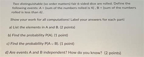 Solved Two Distinguishable So Order Matters Fair 6 Sided