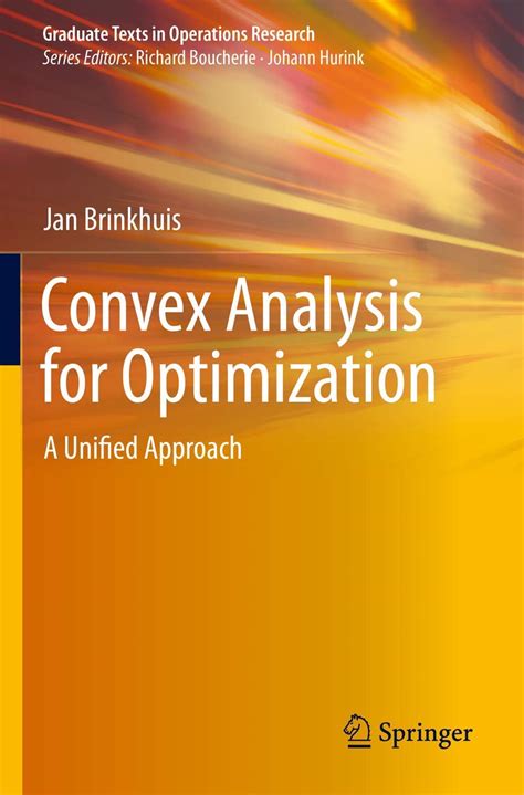 Convex Analysis For Optimization A Unified Approach Graduate Texts In