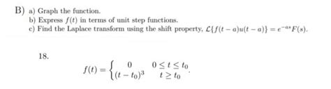 B A Graph The Function B Express F T In Terms Of Chegg Com