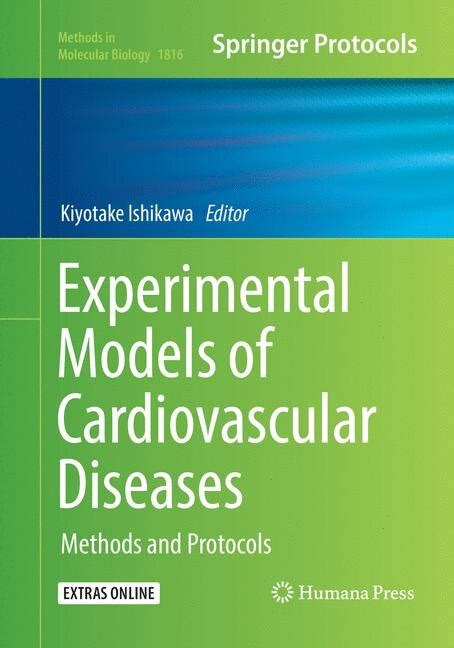 Experimental Models Of Cardiovascular Diseases Methods And Protocols