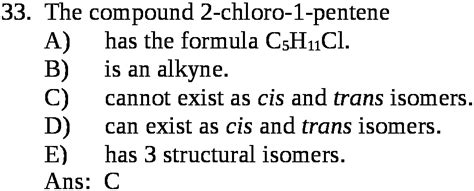 Solved 33 The Compound 2 Chloro 1 Pentene A Has The Formula C5h9cl