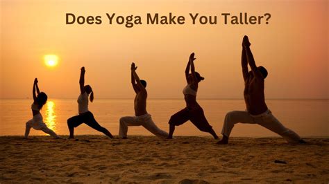 Does Yoga Make You Taller The Truth About Yoga And Height Growth