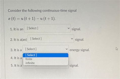 Solved Question Consider The Following Continuous Time Chegg