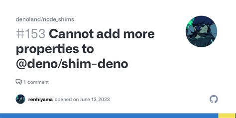 Cannot Add More Properties To Deno Shim Deno Issue 153 Denoland