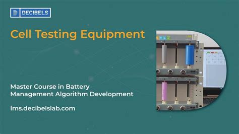 Cell Testing Equipment Master Certification Course In Battery Management Algorithm Development