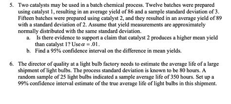 Solved Two Catalysts May Be Used In A Batch Chemical Chegg
