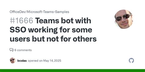 Teams Bot With Sso Working For Some Users But Not For Others · Issue 1666 · Officedevmicrosoft