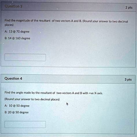 Solved Question 3 2 Pts Find The Magnitude Of The Resultant Of Two