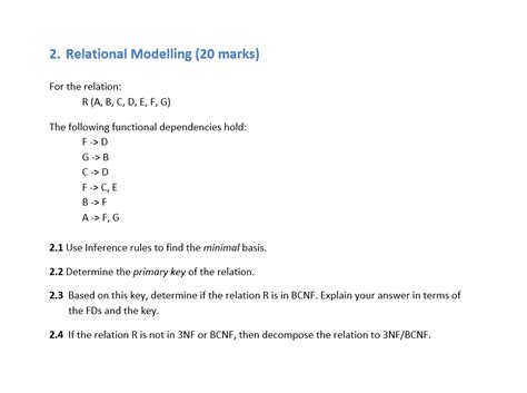 Solved 2 Relational Modelling 20 Marks For The Relation