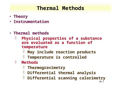 Ppt 20 1 Thermal Methods Theory Instrumentation Thermal Methods §physical Properties Of A