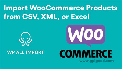 WP All Import WooCommerce Addon WordPress Plugin GPL Good