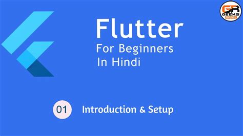 Flutter Tutorial For Beginners 1 Introduction And Setup Hindi Youtube