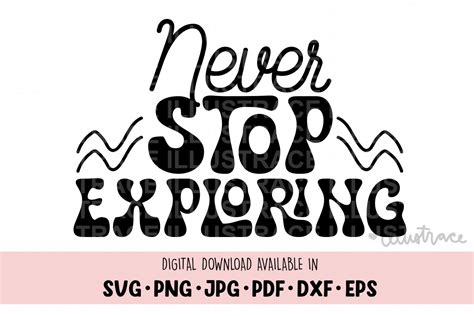 Never Stop Exploring Svg Keep Exploring Graphic By Illustrace · Creative Fabrica
