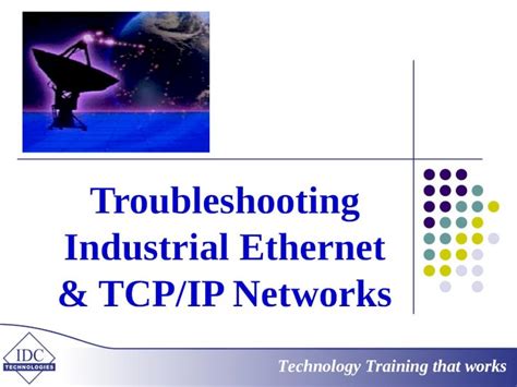 Ppt Troubleshooting Industrial Ethernet And Tcp Ip Networks Dokumen Tips